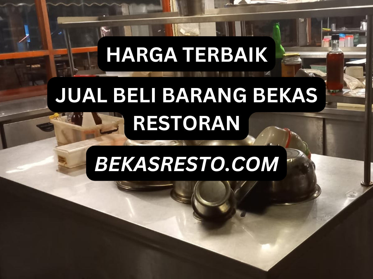 JUAL BELI BEKAS RESTORAN